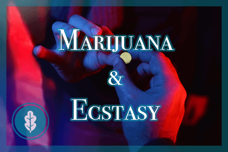 The Effects of Mixing Marijuana and Ecstasy - River Oaks